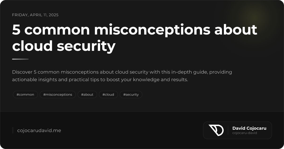 5 common misconceptions about cloud security - Yumin
